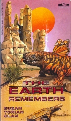 The Earth Remembers by Susan Torian Olan | Goodreads