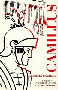 Camillus: A Study of Indo-European Religion As Roman History by Georges ...