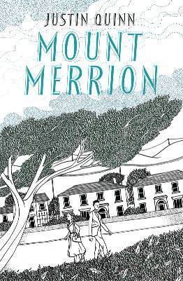 Mount Merrion by Justin Quinn | Goodreads