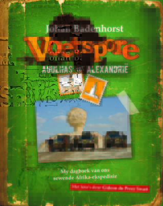 Voetspore: Agulhas tot Alexandrië by Johan Badenhorst | Goodreads