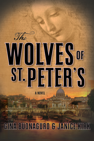 The Wolves of St. Peter's by Gina Buonaguro | Goodreads