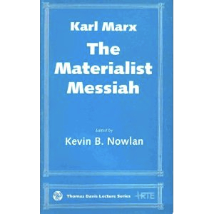 Karl Marx: The Materialist Messiah by Kevin B. Nowlan | Goodreads