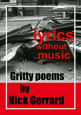 Lyrics without music by Nick Gerrard | Goodreads