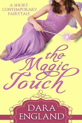 The Magic Touch A Short Story by Dara England | Goodreads