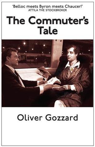 The Commuter's Tale by Oliver Gozzard | Goodreads
