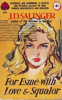 For Esmé—with Love and Squalor by J.D. Salinger | Goodreads