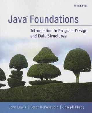 Java Foundations (3rd Edition) by John Lewis | Goodreads