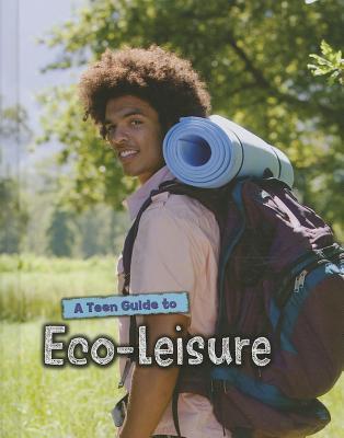 A Teen Guide to Eco-Leisure (Eco Guides) by Neil Morris | Goodreads