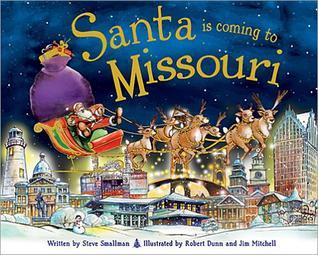 Santa Is Coming to Missouri by Steve Smallman | Goodreads