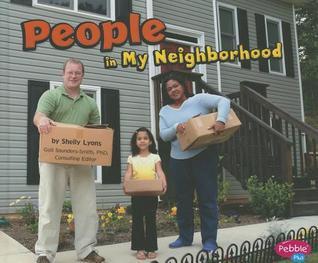 People in My Neighborhood by Shelly Lyons | Goodreads
