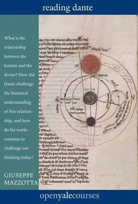 Reading Dante (The Open Yale Courses Series) by Giuseppe Mazzotta ...