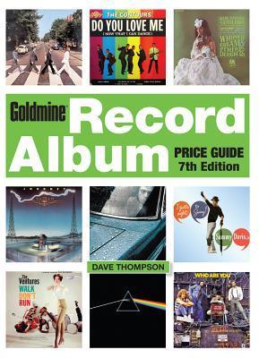 Goldmine Record Album Price Guide by Dave Thompson | Goodreads
