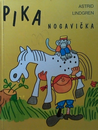 Pika Nogavička (Pika Nogavička, #1) by Astrid Lindgren | Goodreads