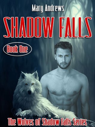 Shadow Falls by Mary Andrews | Goodreads