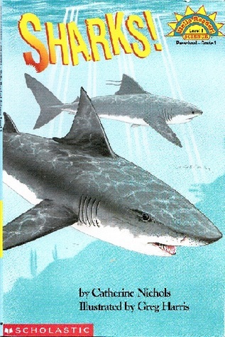 Sharks (HELLO READER SCIENCE LEVEL 1) by Catherine Nichols | Goodreads