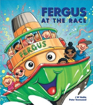 Fergus at the Race by J.W. Noble | Goodreads