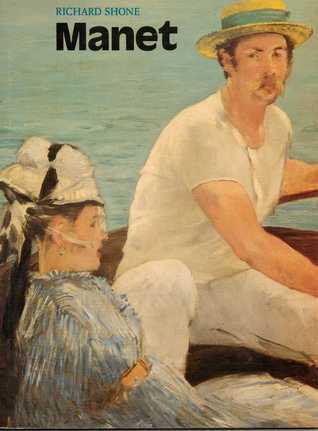Manet by Richard Shone | Goodreads