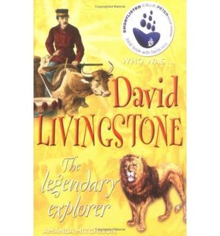 David Livingstone: The Legendary Explorer by Amanda Mitchison | Goodreads