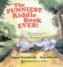 The Funniest Riddle Book Ever! by Joseph Rosenbloom | Goodreads