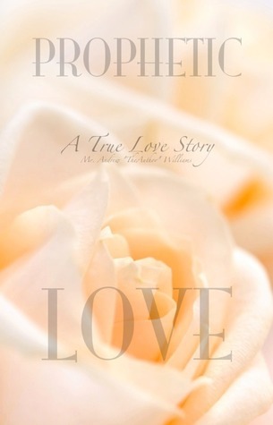 Prophetic Love by Andrew Williams | Goodreads