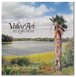 Valley Ark: Life Along the Rio by Jan Seale | Goodreads