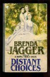 Distant Choices by Brenda Jagger | Goodreads