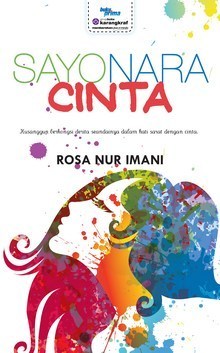 Sayonara Cinta by Rosa Nur Imani | Goodreads