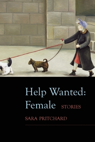 Help Wanted: Female by Sara Pritchard | Goodreads