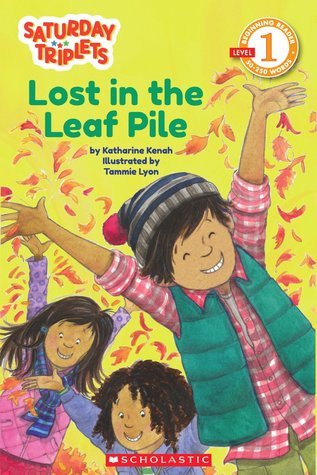 Scholastic Reader Level 1: The Saturday Triplets #1: Lost in the Leaf ...
