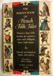 The Borzoi Book of French Folk Tales by Paul Delarue | Goodreads