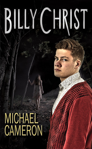 Billy Christ by Michael Cameron | Goodreads