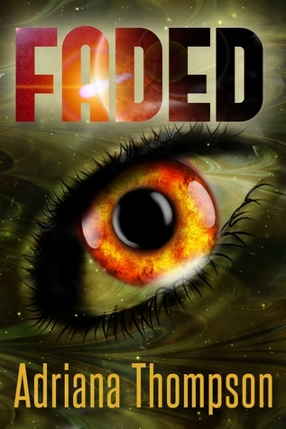 Faded by Adriana Thompson | Goodreads