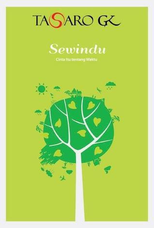 Sewindu by Tasaro G.K. | Goodreads