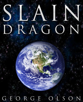 Slain Dragon by George Olson | Goodreads