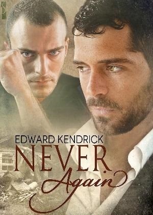 Never Again (Never Again, #1) by Edward Kendrick | Goodreads