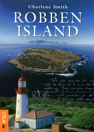 Robben Island by Charlene Smith | Goodreads