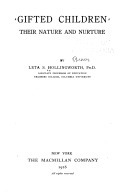 Gifted Children: Their Nature and Nurture by Leta Stetter Hollingworth ...