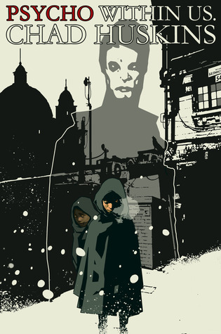 Psycho Within Us (The Psycho Series: Book II) by Chad Huskins | Goodreads