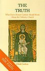 Truth: What Every Roman Catholic Should Know About the Orthodox Church ...