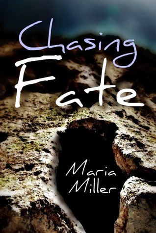 Chasing Fate by Maria Miller | Goodreads