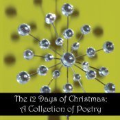 The 12 Days of Christmas: A Collection of Poetry by Simon Cliffe ...