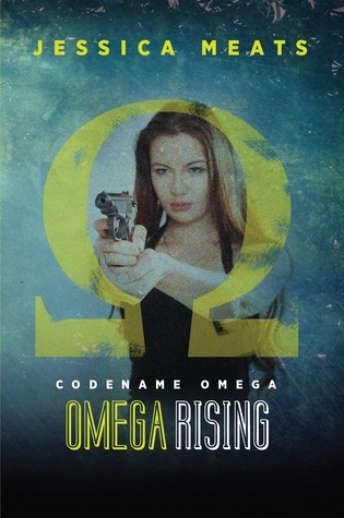 Omega Rising (Codename Omega, #1) by Jessica Meats | Goodreads