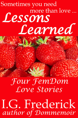 Lessons Learned by I.G. Frederick | Goodreads