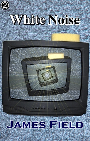 White Noise by James Field | Goodreads