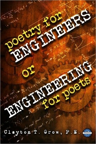 poetry for ENGINEERS by Clayton Grow | Goodreads
