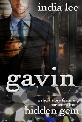 Gavin: A Short Story Featuring Characters from Hidden Gem by India Lee ...