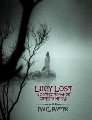 Lucy Lost by Paul Ratte | Goodreads