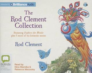 The Rod Clement Collection: Feathers for Phoebe plus 5 more by Rod ...