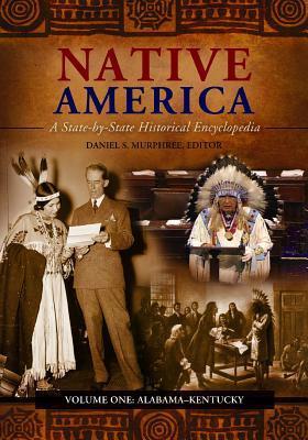 Native America: A State-by-State Historical Encyclopedia [3 volumes] by ...