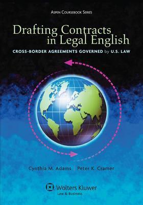 Drafting Contracts in Legal English: Cross-Border Agreements Governed ...
